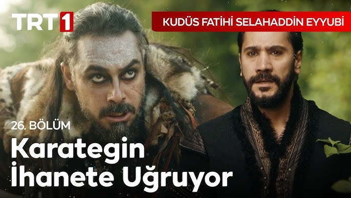 Kudüs Fatihi Selahaddin Eyyubi 26. Bölüm - Karategin'e Pusu Kuruluyor ...