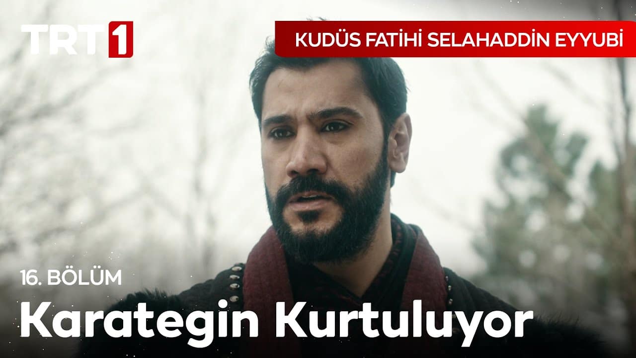 Kudüs Fatihi Selahaddin Eyyubi 16. Bölüm - Selahaddin, Karategin'i ...