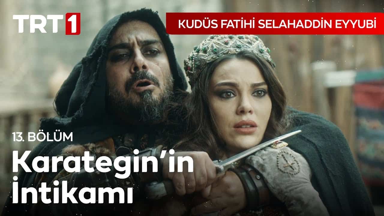 Kudüs Fatihi Selahaddin Eyyubi 13. Bölüm - Karategin İntikamını Alıyor ...