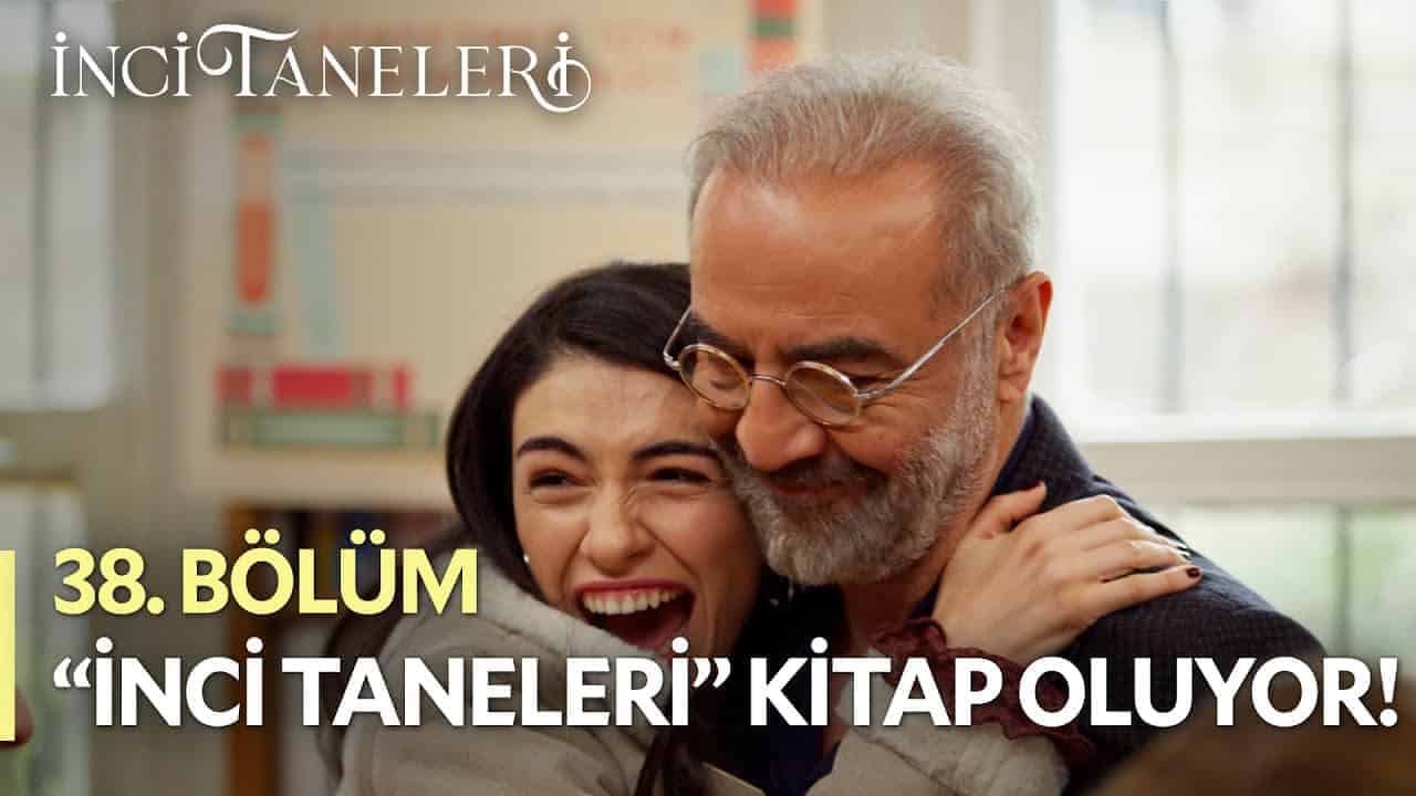 İnci Taneleri (38. Bölüm) - "İnci Taneleri" Kitap Oluyor! - Diziler.com