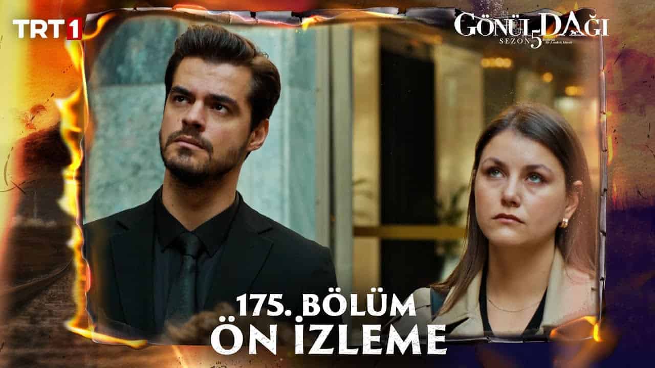 Gönül Dağı 175. Bölüm Ön İzleme - Diziler.com