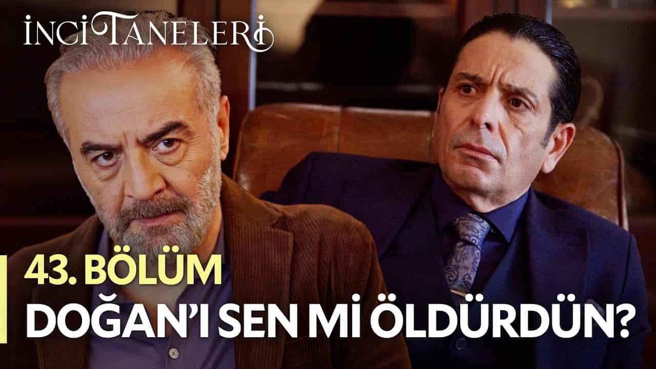 İnci Taneleri Son Bölüm | Son eklenen bölüm videoları - Diziler